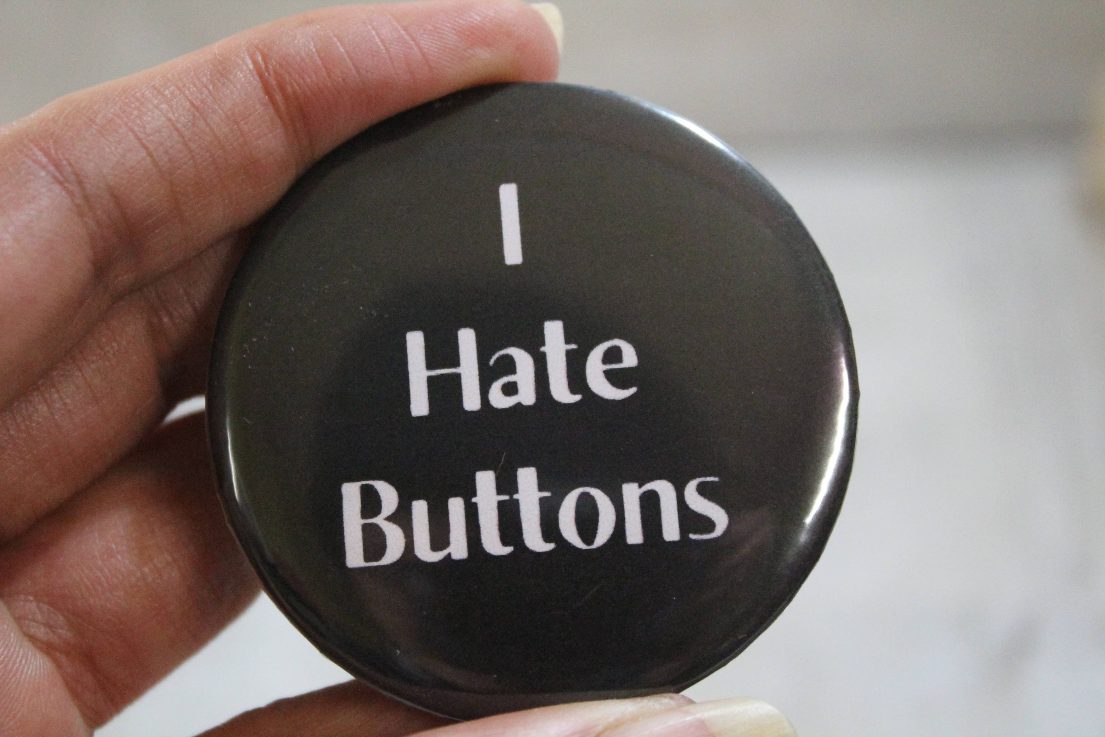 I Hate Buttons // metal backed button 2.25 in – Gothic Trading Company